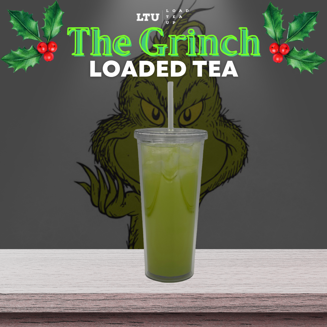 Our Version of The Grinch LOADED TEA – Load Tea Up